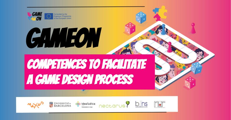 GameON: Facilitating a game design process. Competences needed.